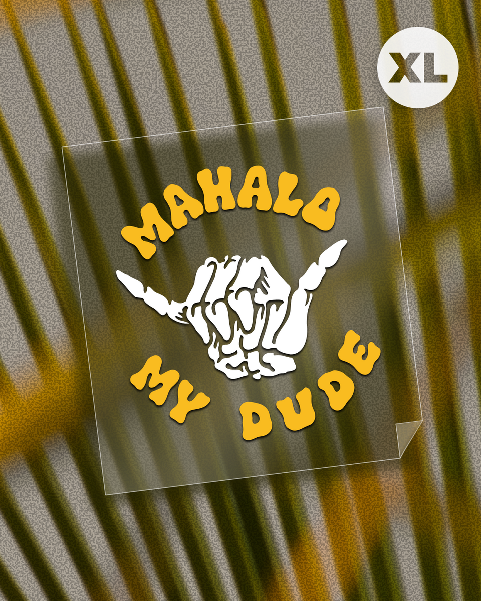 Skeleton Shaka Mahalo My Dude Sticker (XL Size)
